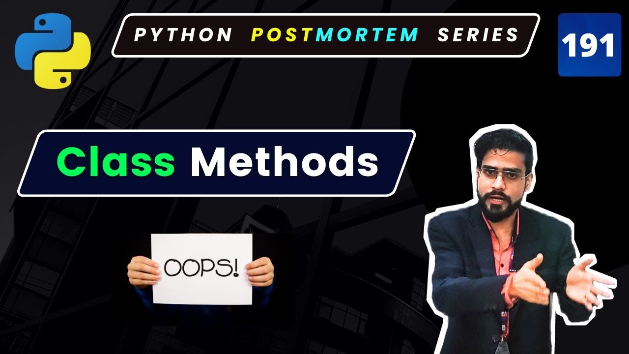 Learn Class Methods In Python Quick And Easy Python Oops Guide 191