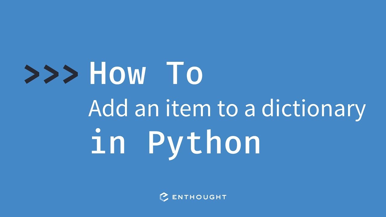 How To Add An Item To A Dictionary In Python Youtube