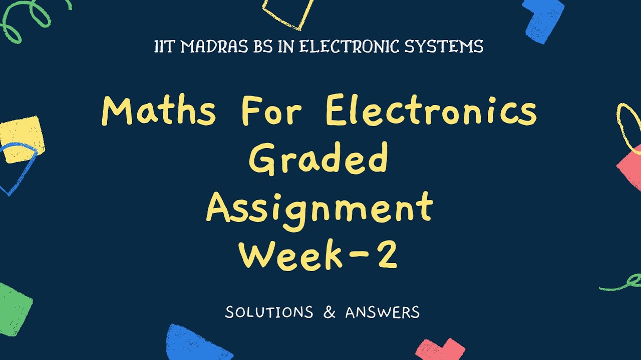 Iit Madras Bs In Electronic Systems Maths Graded Assignment Week 2