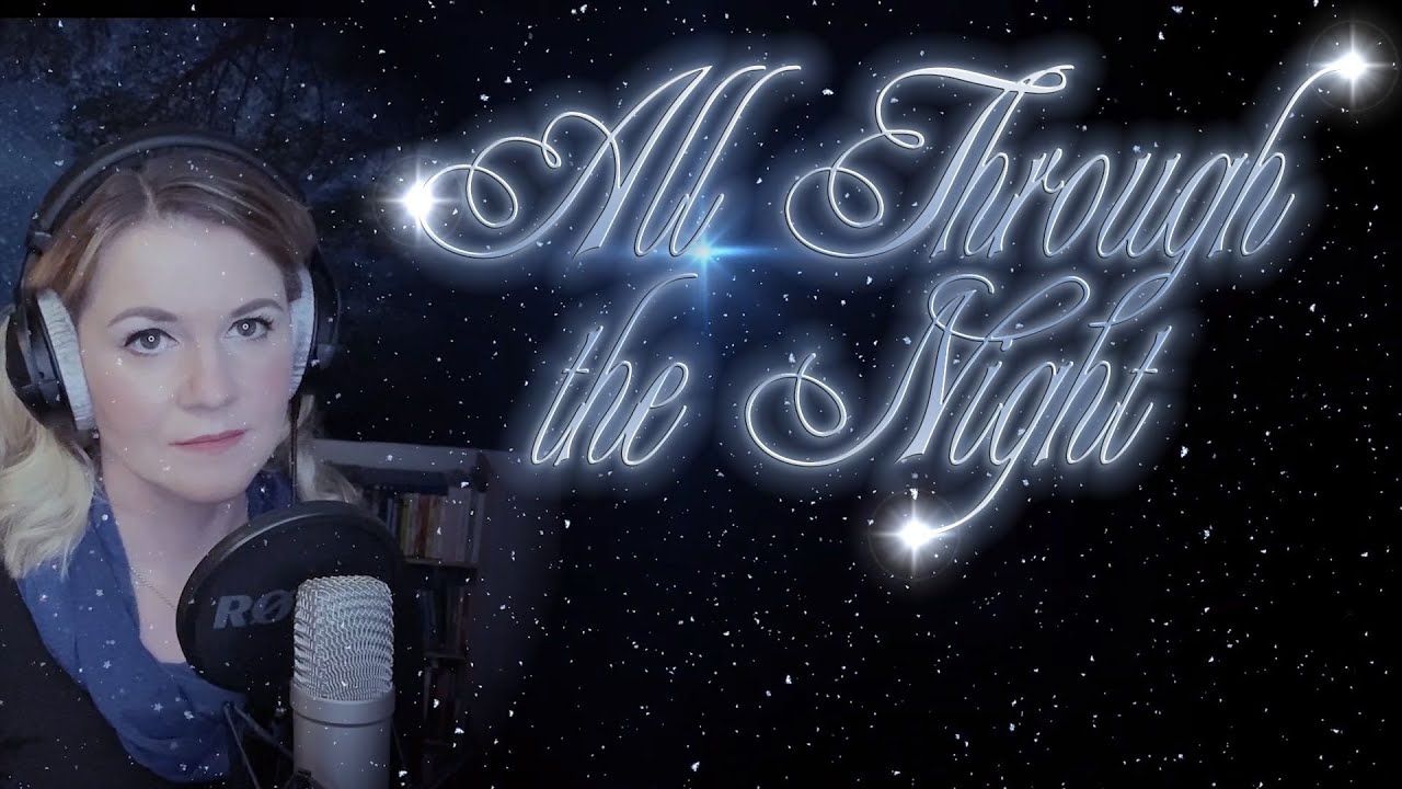All Through The Night Welsh Carol With Lyrics Nicole Yvonne