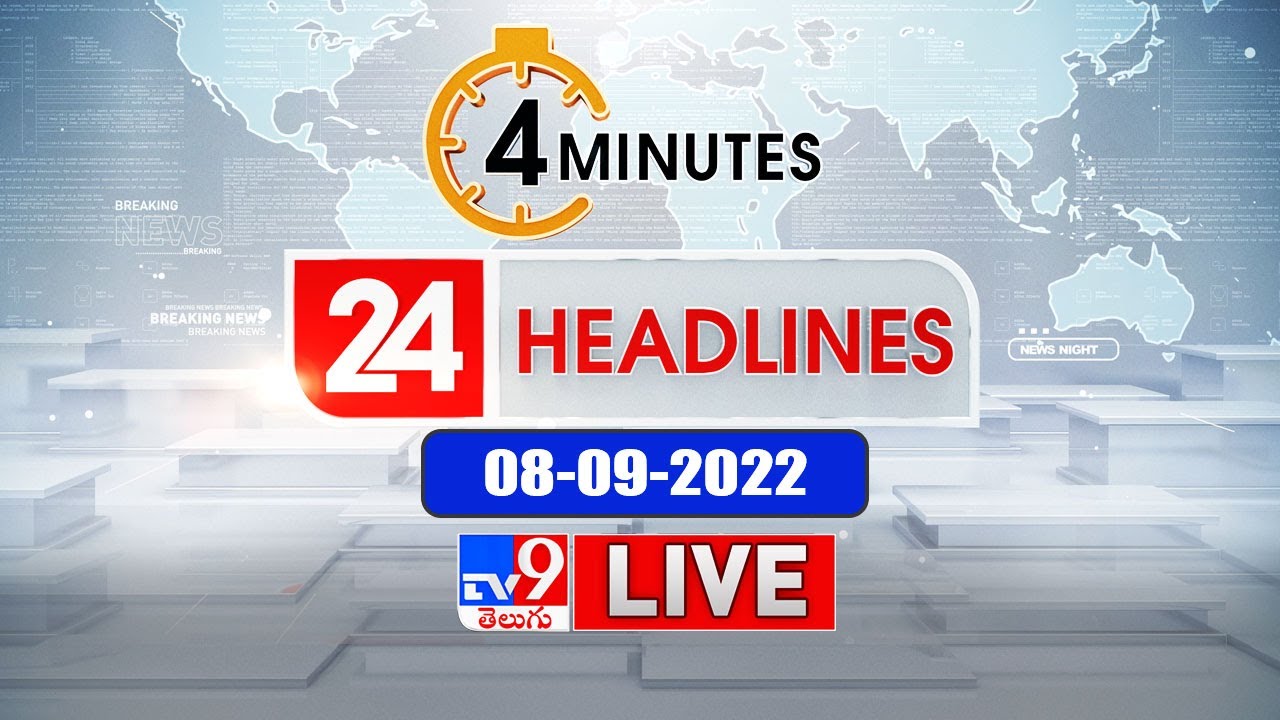4 Minutes 24 Headlines Live 08 09 2022 Tv9 Youtube