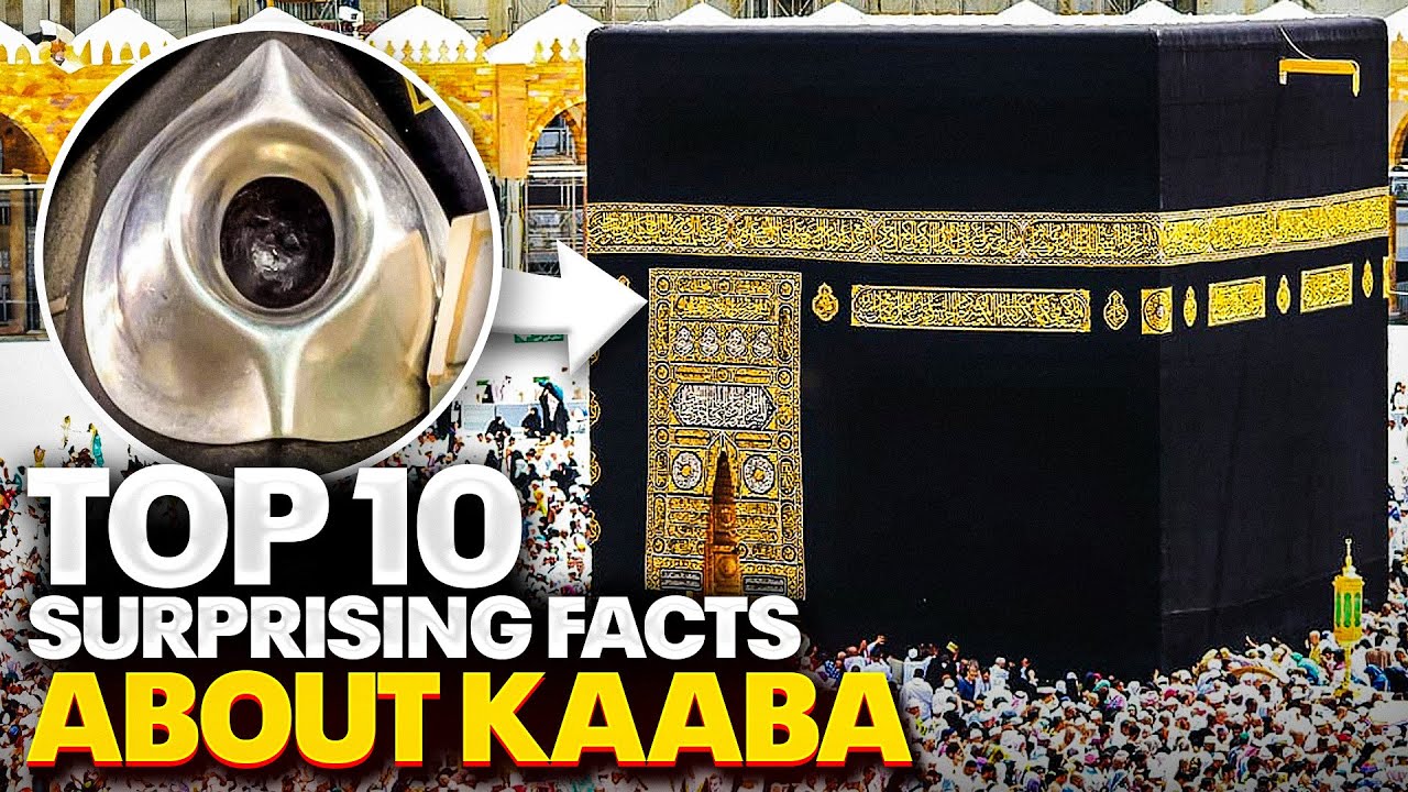 10 Surprising Facts About The Kaaba Amazing Facts Of Kaaba Youtube