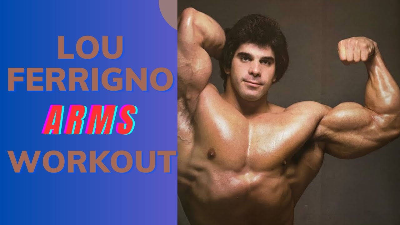 Lou Ferrigno Bodybuilding Routine