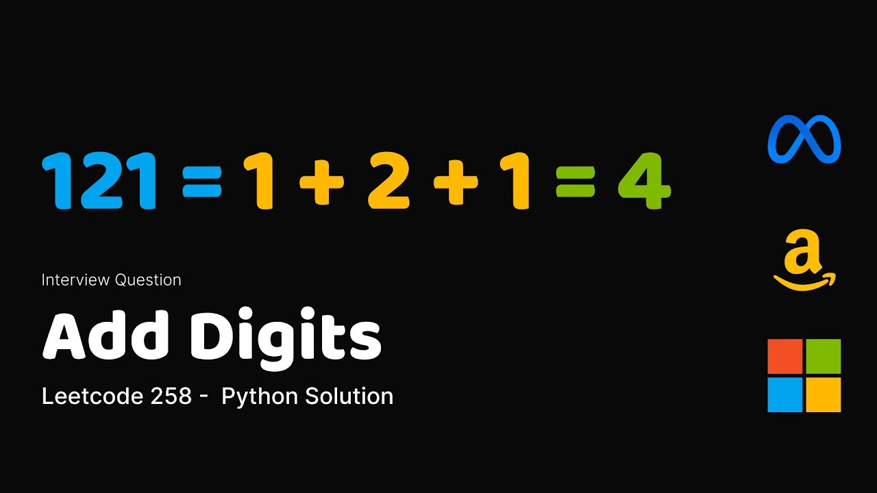 Leetcode 258 Add Digits Python Solution Youtube