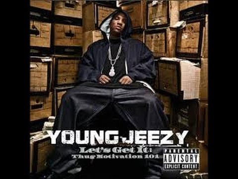 Lets Get It Skys The Limit Young Jeezy Youtube