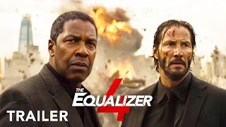 The Equalizer 4 Trailer Denzel Washington Keanu Reeves Columbia ...