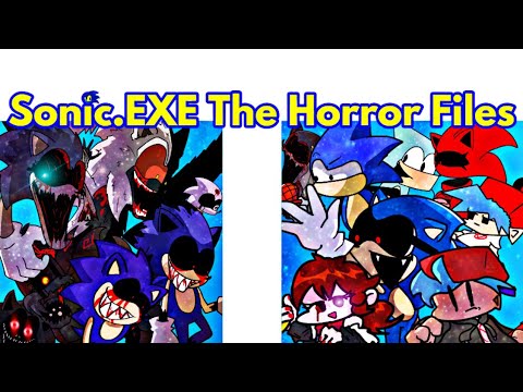 Friday Night Funkin Sonic Exe The Horror Files Sonic Fnf Mod Hard Full Youtube