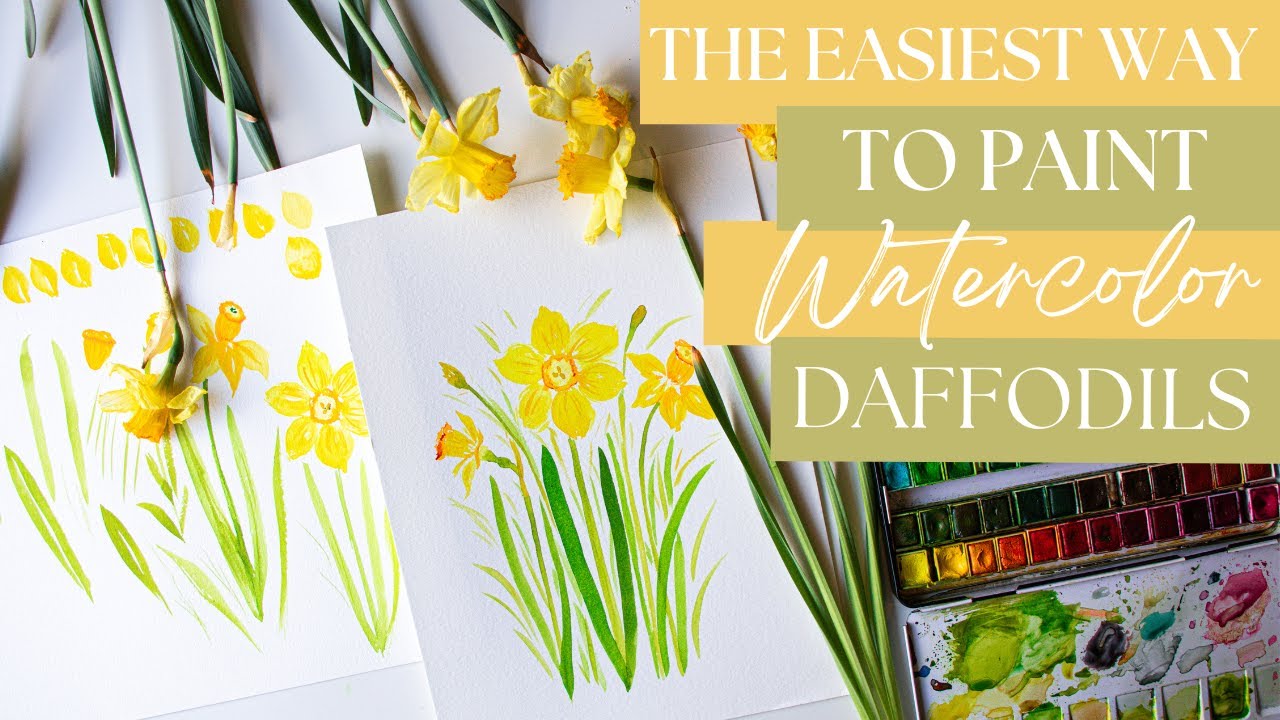The Easiest Way To Paint Watercolor Daffodils Step By Step Tutorial