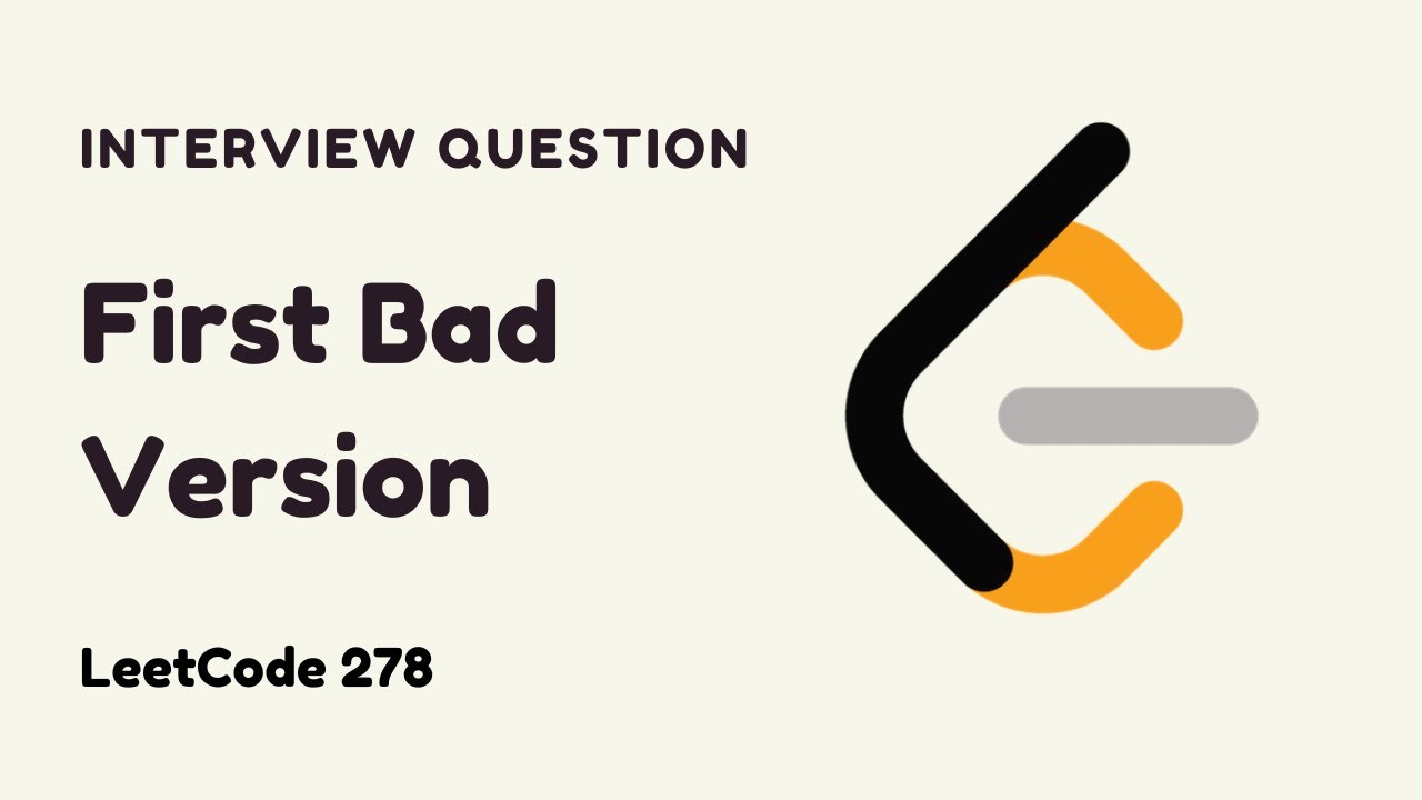 First Bad Version Google Interview Questions Leetcode 278 Solution