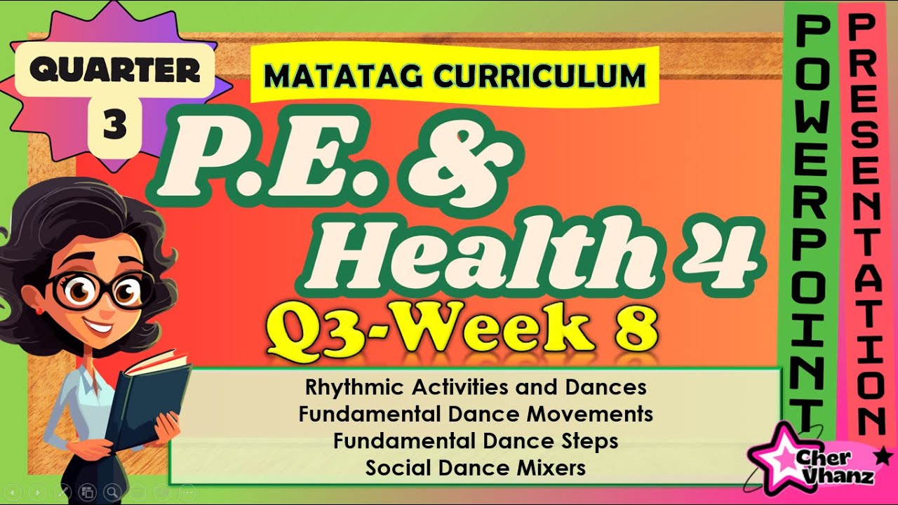 Mapeh 4 Quarter 3 Week 8 Pe Health Rhythmic Activities Dances