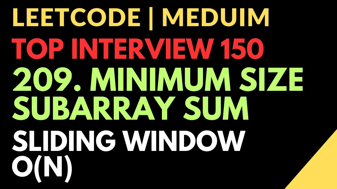 Leetcode Top Interview 150 Easy 209 Minimum Size Subarray Sum