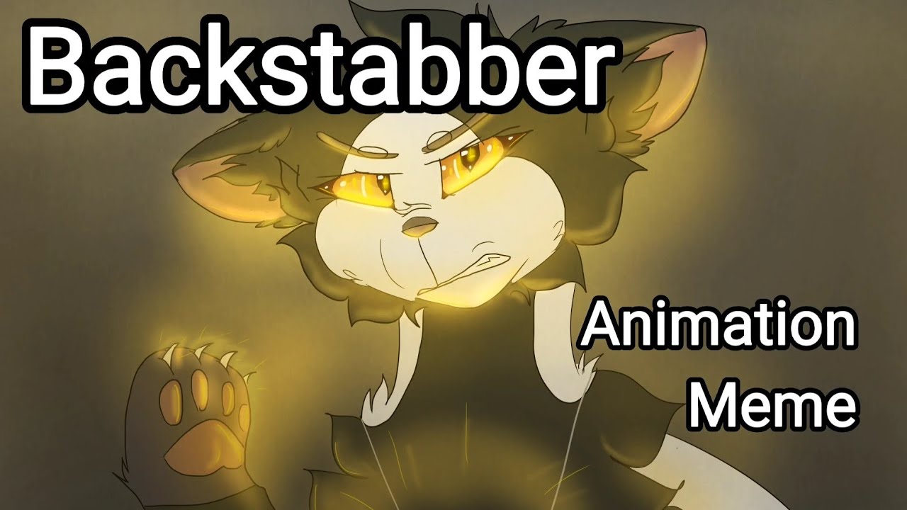 Backstabber Animation Meme Whispers Of Energy Youtube