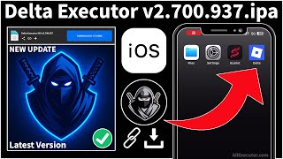 New Update Delta Executor Ios V700 937 Ipa For Iphone Ipad Delta Ios ...