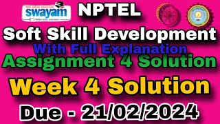 Soft Skill Development Week 4 Quiz Answer Solution 2024 Nptel Swayam