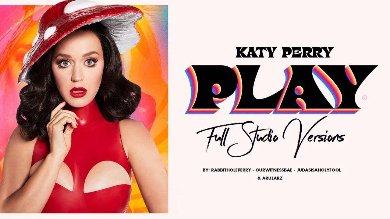 Katy Perry Play Act 5 Encore Official Studio Versions Filtered
