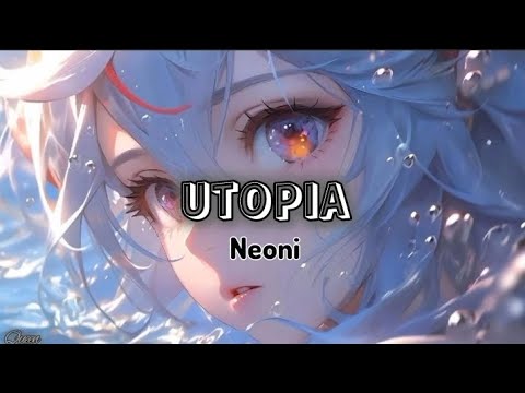 Neoni Utopia Lyrics Youtube