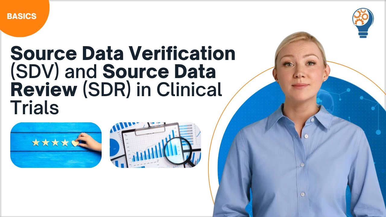 Source Data Verification Sdv And Source Data Review Sdr In Clinical