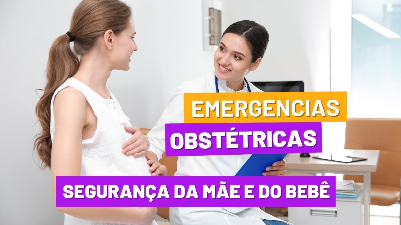 Emergências Obstétricas Identificação E Ação Imediata Youtube