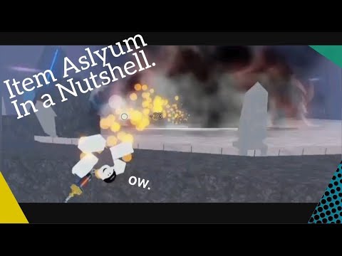 Item Asylum In A Nutshell Youtube