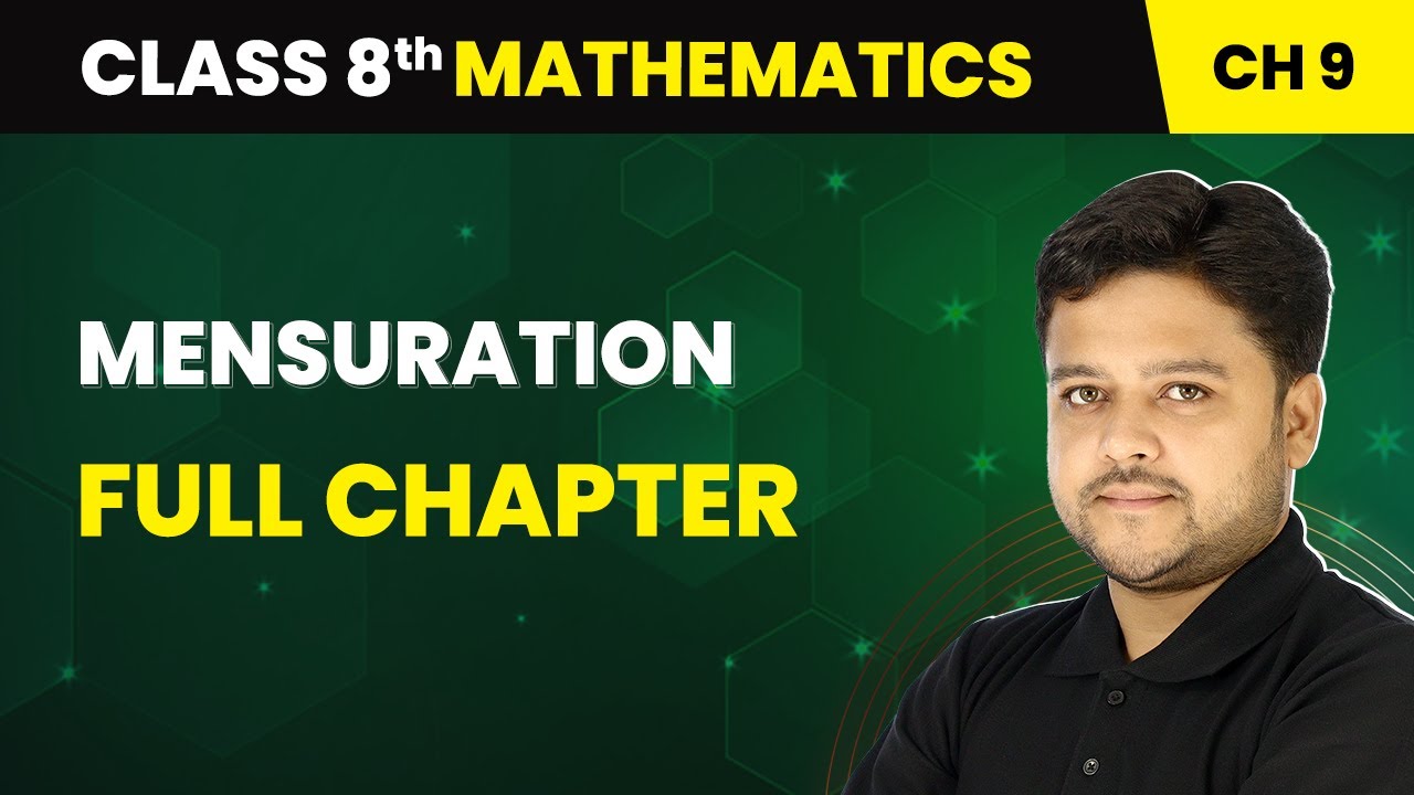 Mensuration Full Chapter Class 8 Mathematics Chapter 9 Youtube