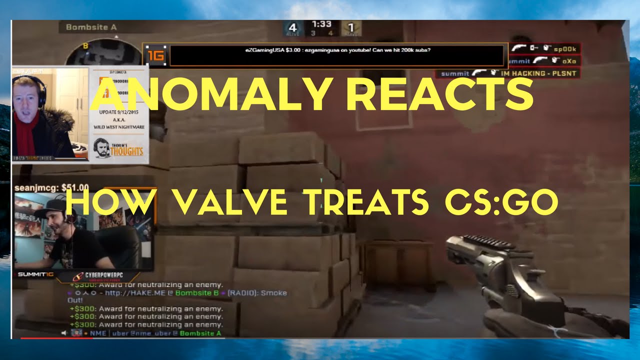 Anomaly Reacts To How Valve Treats Cs Go Youtube