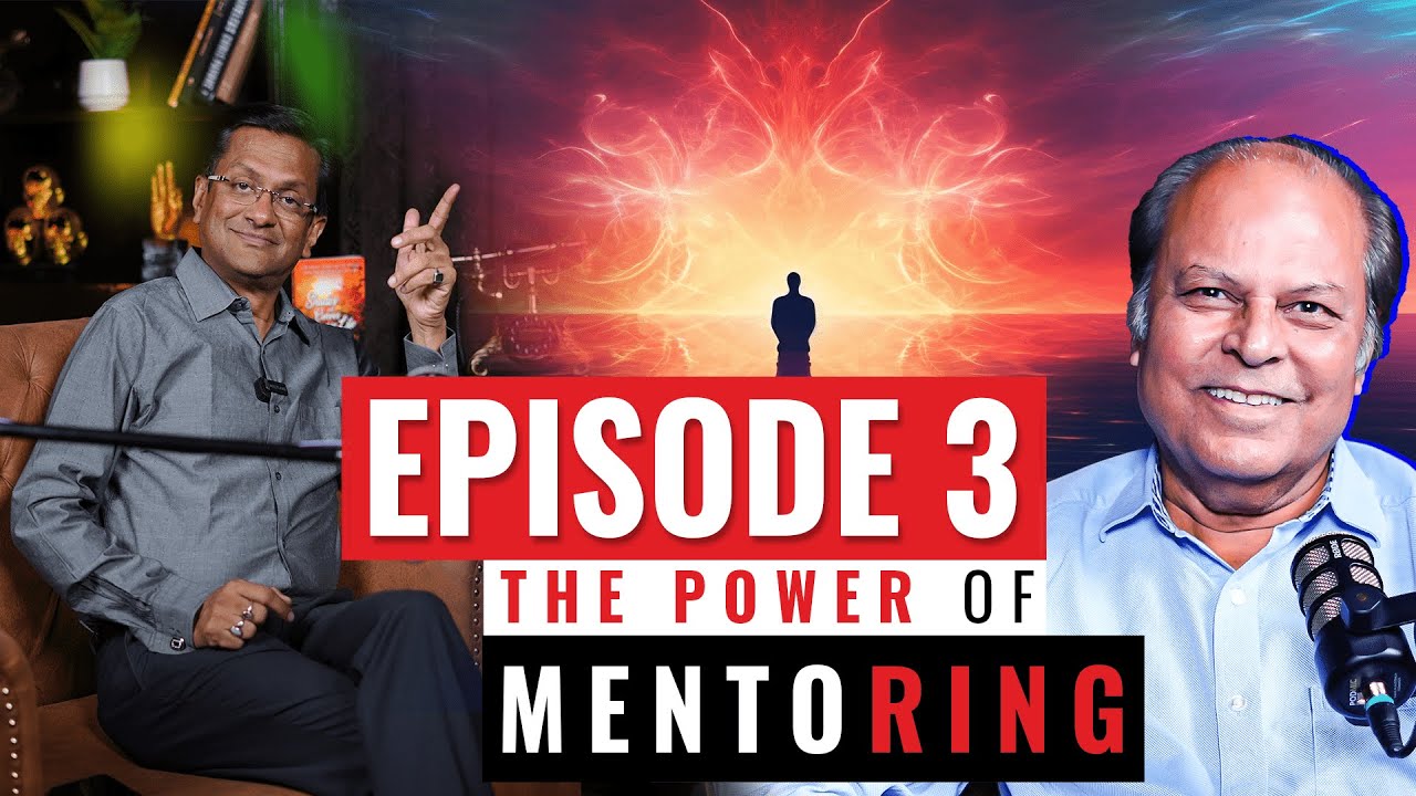 The Power Of Mentoring Episode 3 Beyond Advice Positive Mindset And