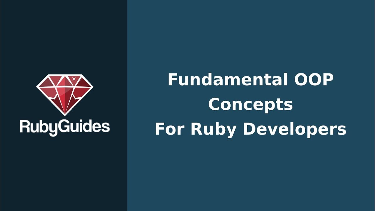 Fundamental Oop Concepts For Ruby Developers Youtube