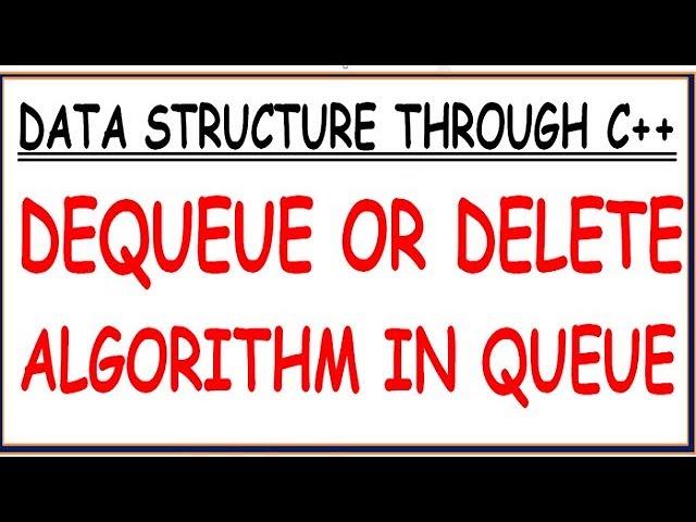 Dequeue Algorithm In Queue Delete Algorithm In Queue Hindi Kvprotech