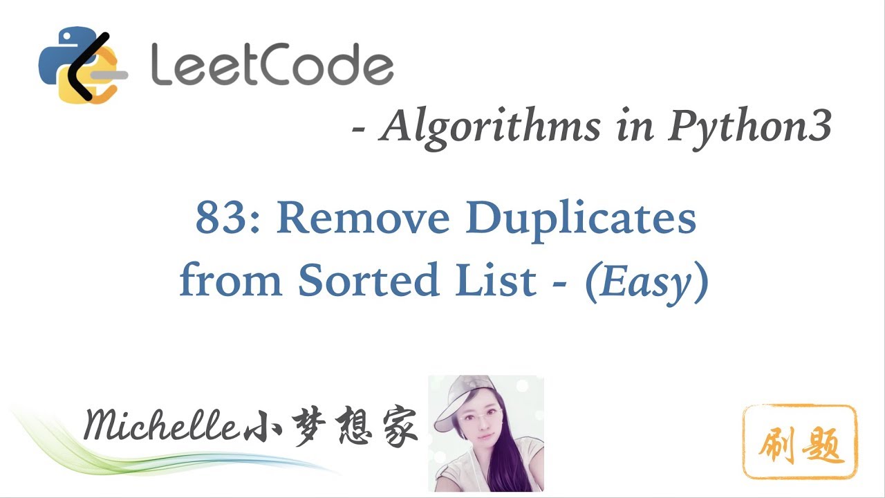 Leetcode In Python 83 Remove Duplicates From Sorted List Michelle