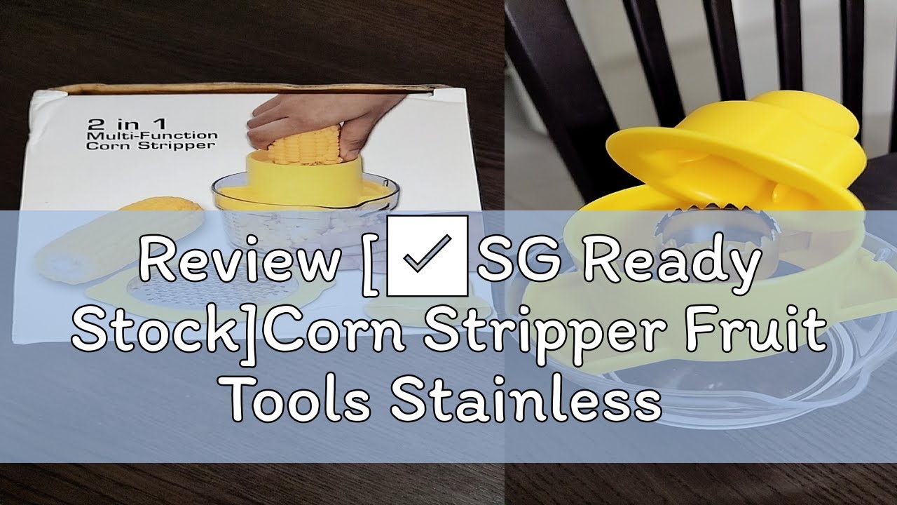 Review Sg Ready Stock Corn Stripper Fruit Tools Stainless Steel Corn