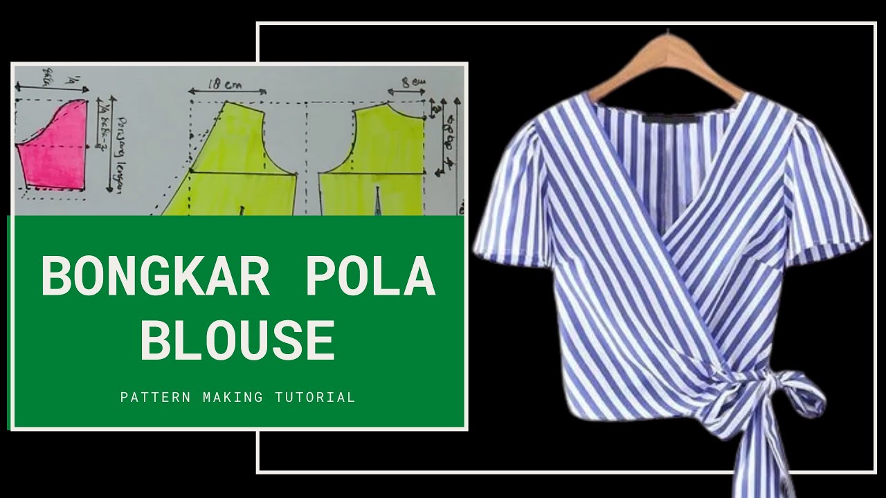 Pecah Pola Blouse Pattern Making Tutorial Youtube