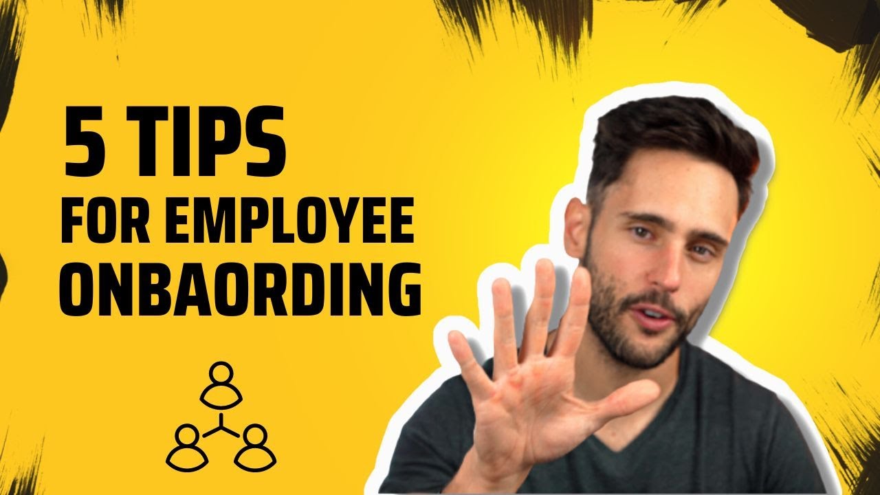 5 Tips For Streamlining Employee Onboarding Youtube