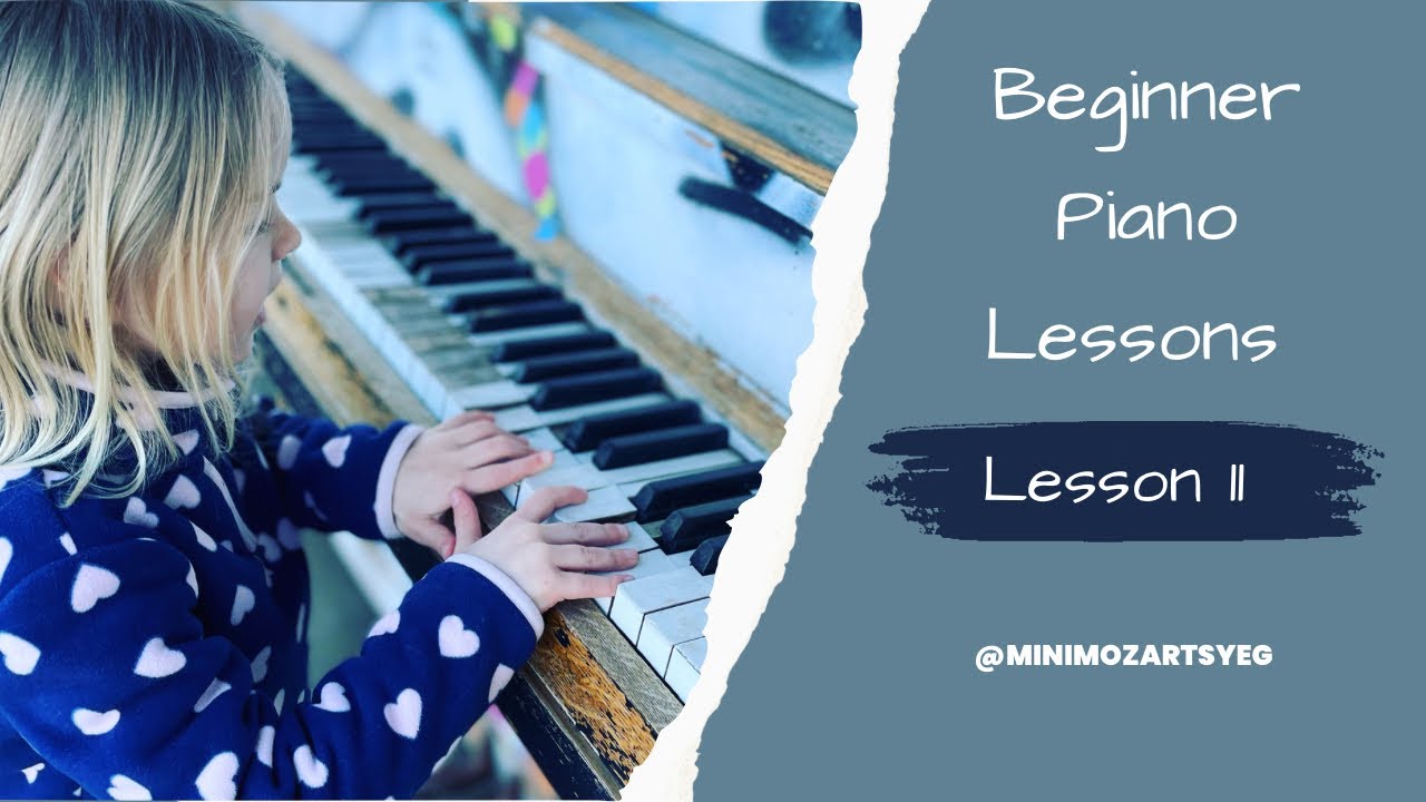 Lesson 11 Beginner Piano Lessons Youtube