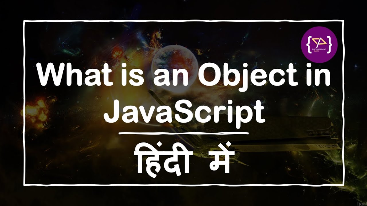 Object In Javascript Javascript Object Javascript Object In Hindi