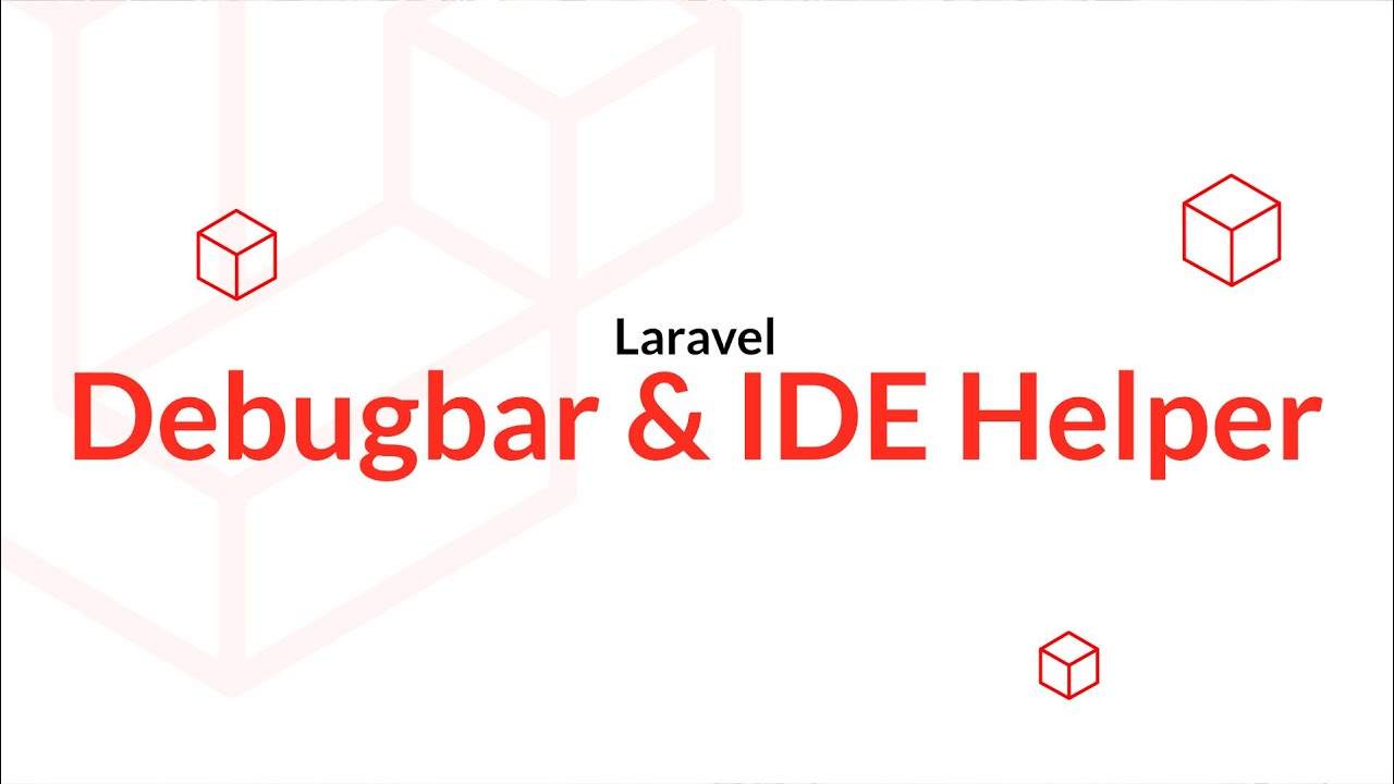 Découverte De Laravel 10 Debugbar Et Ide Helper Youtube