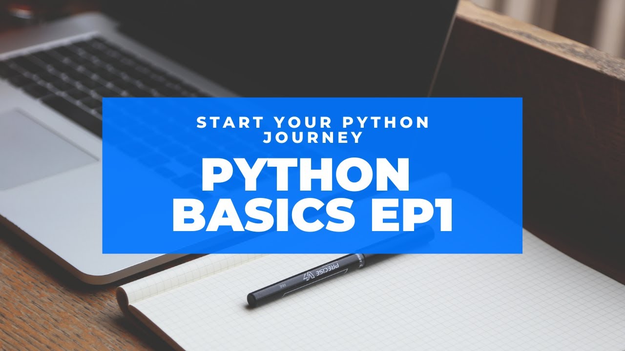 Python Basics Ep1 Youtube