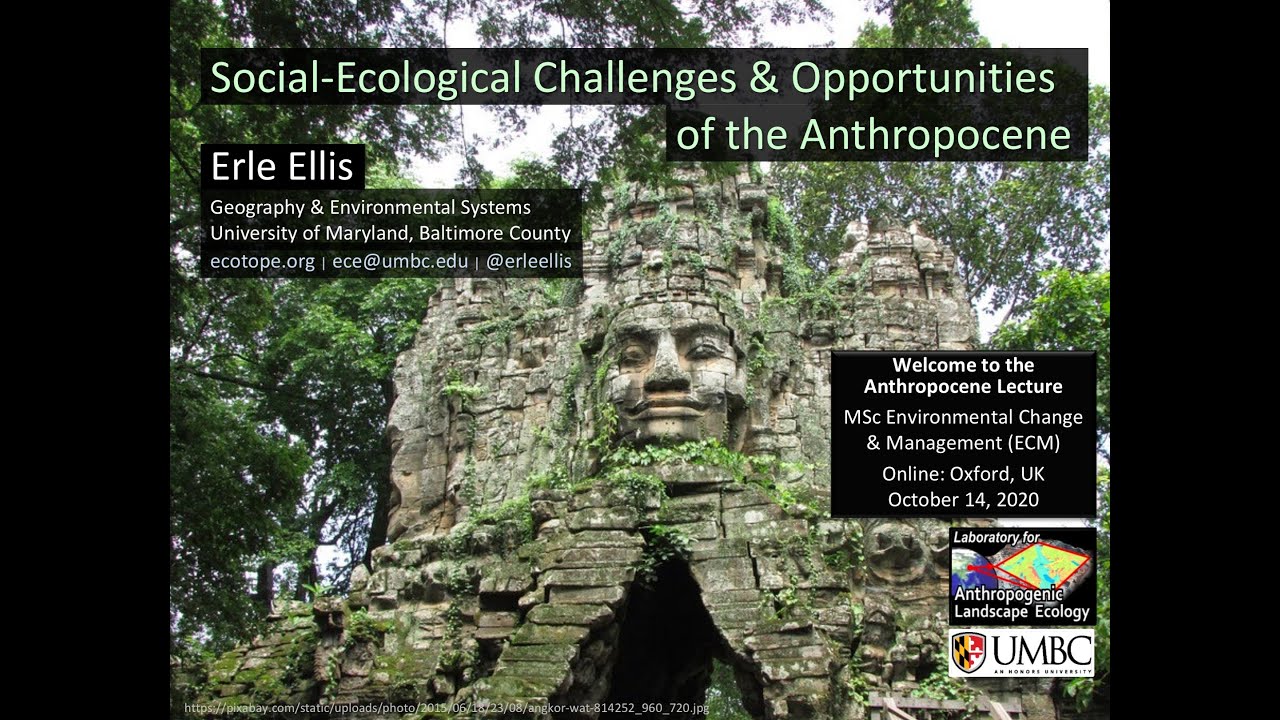 Social Ecological Challenges And Opportunities Of The Anthropocene