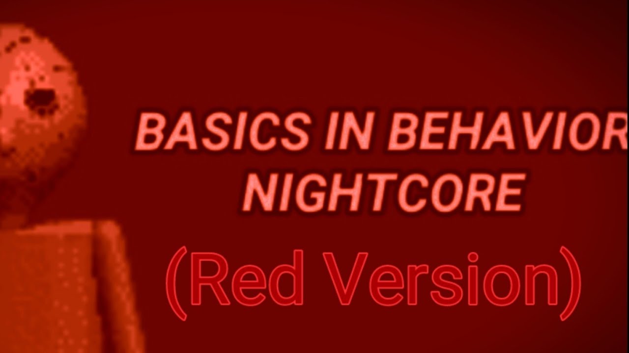 Basics In Behavior Nightcore Red Version Baldi Song Youtube