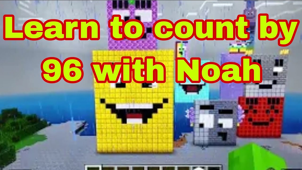 Learn To Count By 96 With Noah Minecraft Number Blocks Youtube