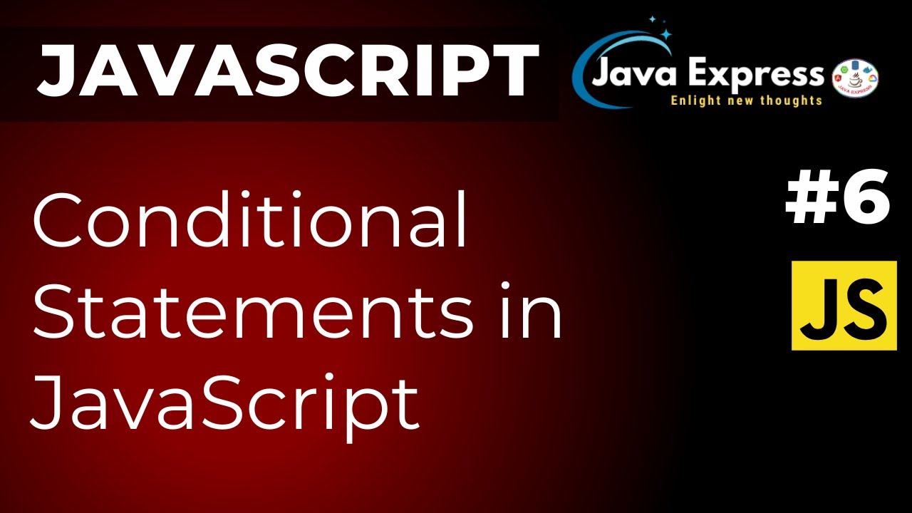Conditional Statements In Javascript Javascript Tutorials Youtube