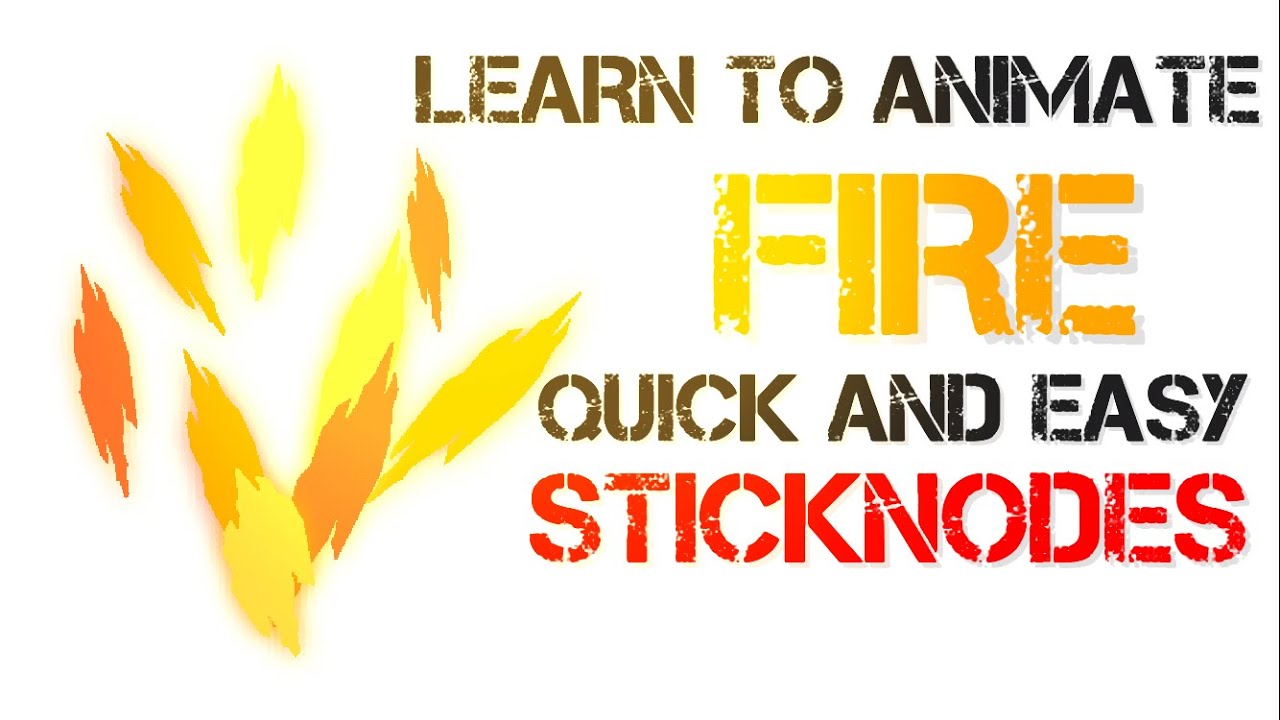 Sticknodes Tutorial 28 Fire Youtube
