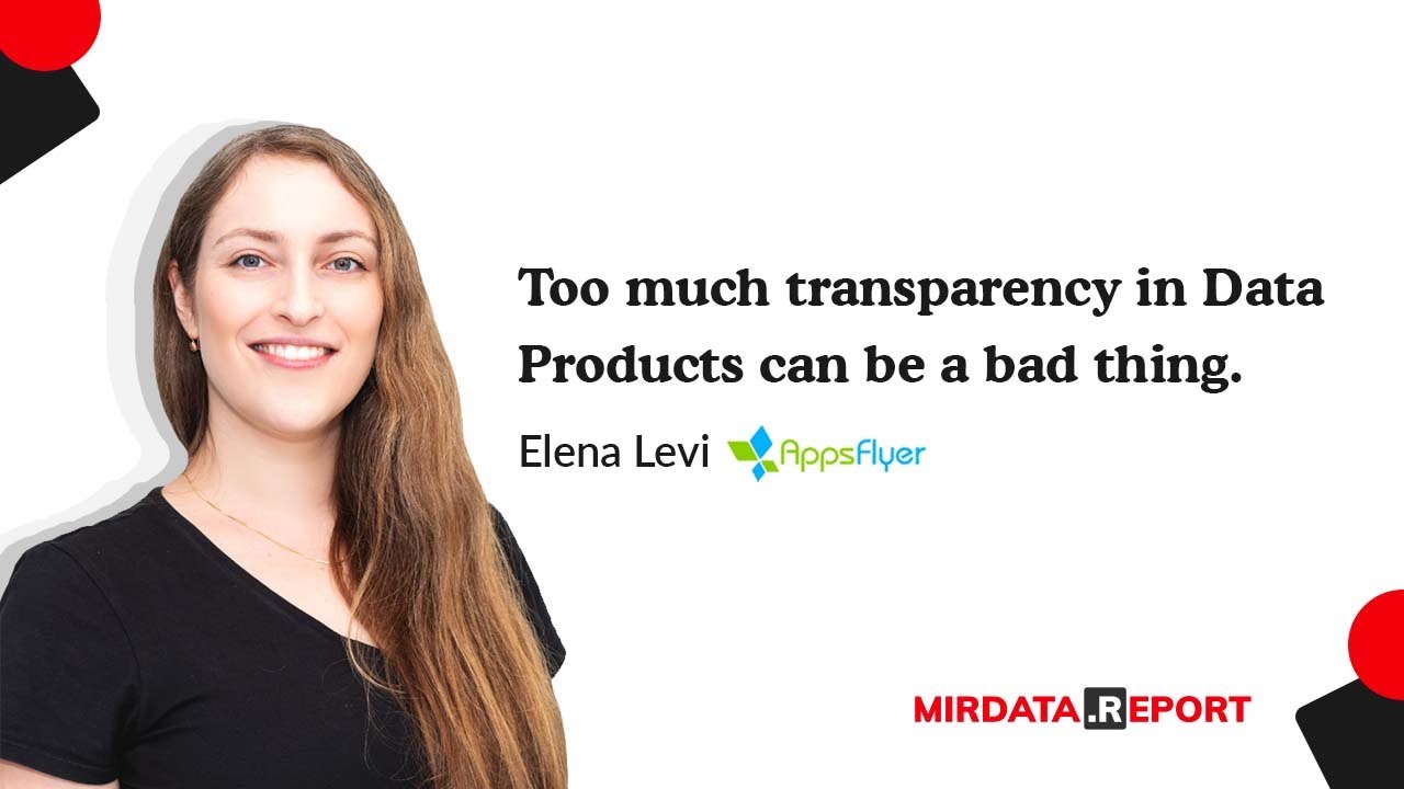Too Much Transparency In Data Products Can Be A Bad Thing Elena Levi