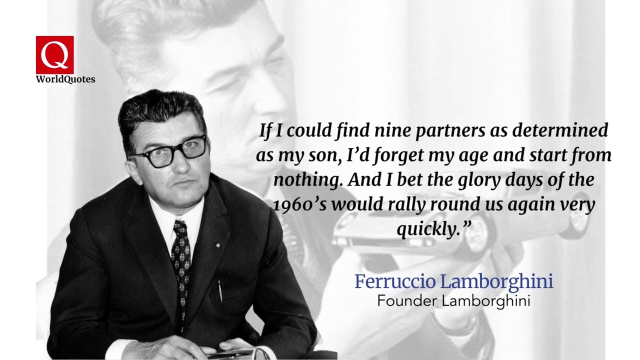 18 Amazing Quotes By Ferruccio Lamborghini Quotes Lamborghini
