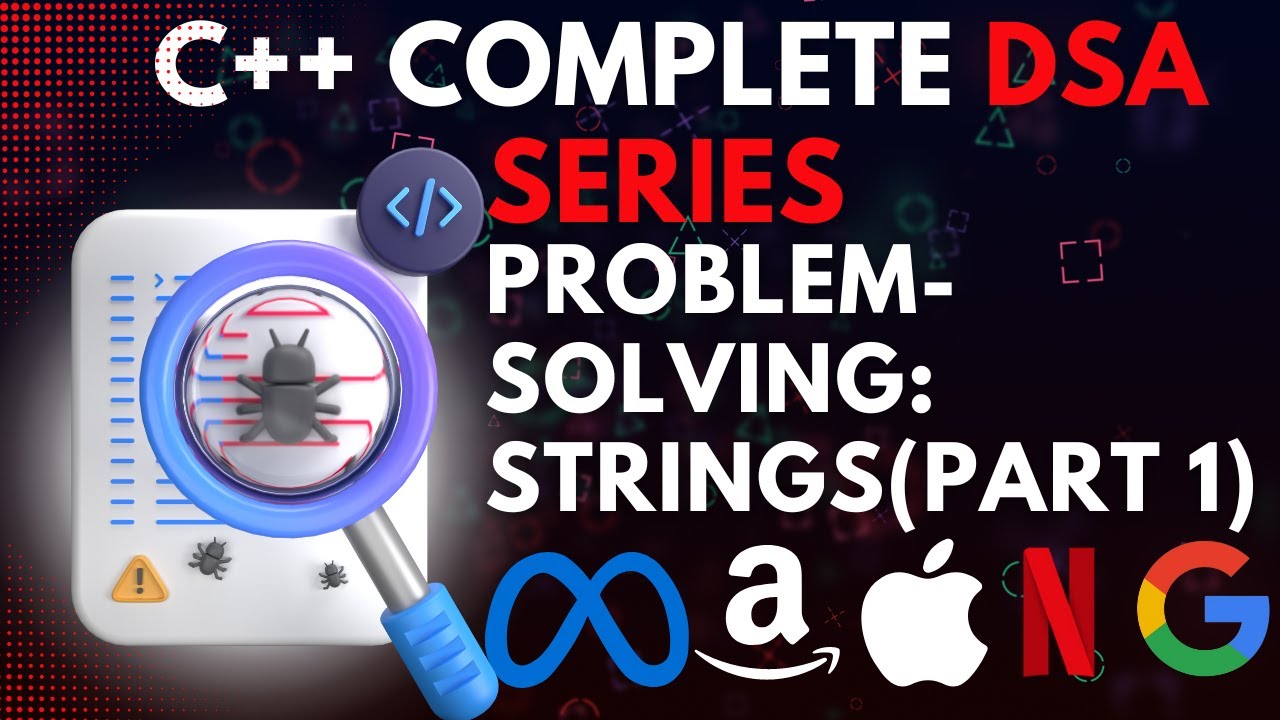 Problem Solving Strings Part 1 C Complete Dsa Series Youtube