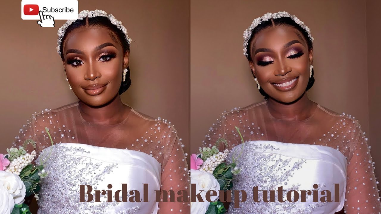 Bridal Makeup Tutorial Nigerian Bridal Makeup Bridal Bride