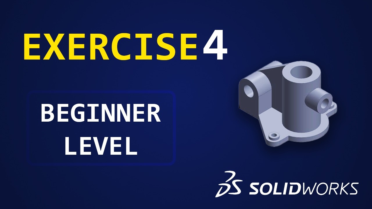 Solidworks Practice Exercises For Beginners Exercise 4 Youtube