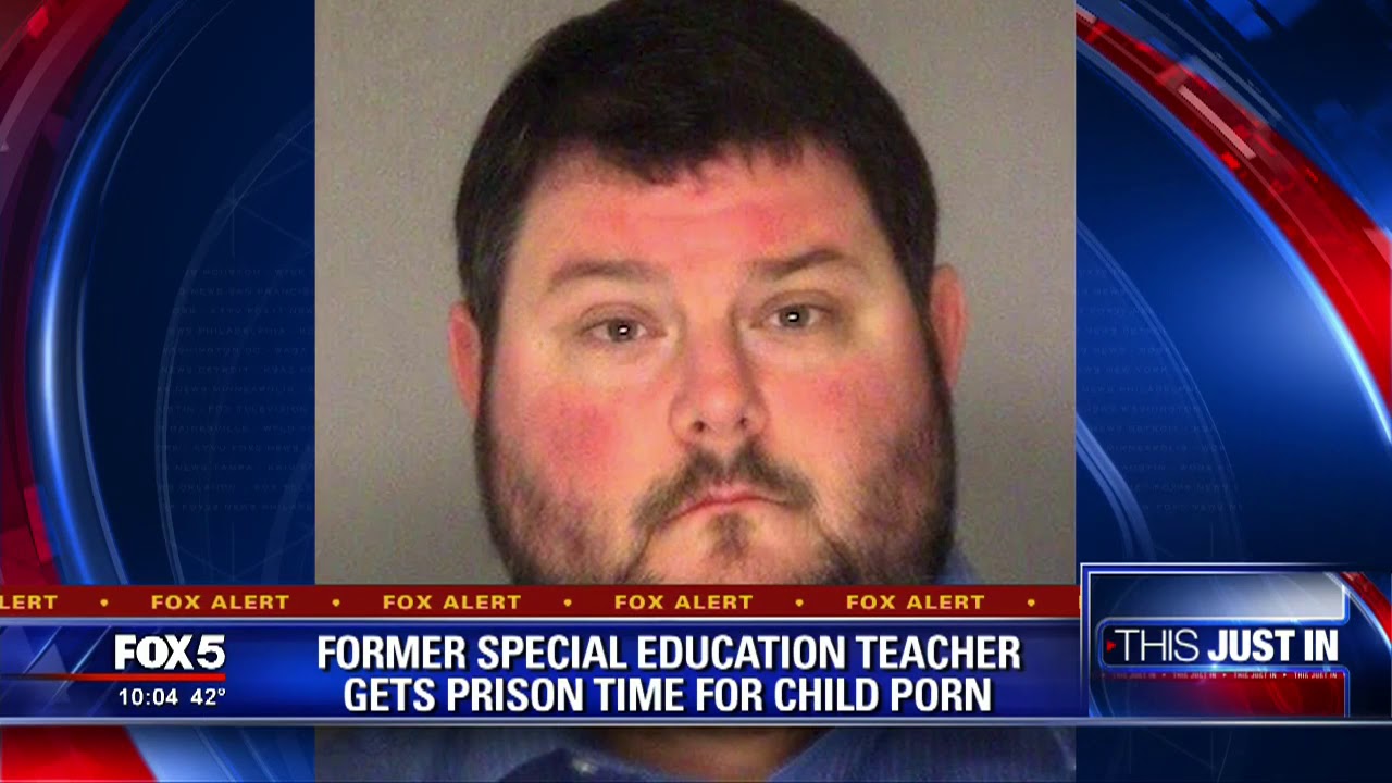 Former Special Ed Teacher Gets Prison For Child Porn Youtube