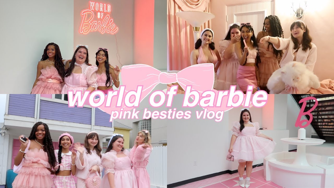 World Of Barbie Influencer Preview рџћђ Pink Besties Vlog Youtube