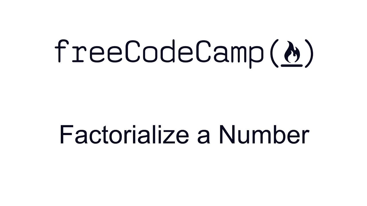 Factorialize A Number Basic Algorithm Scripting Free Code Camp