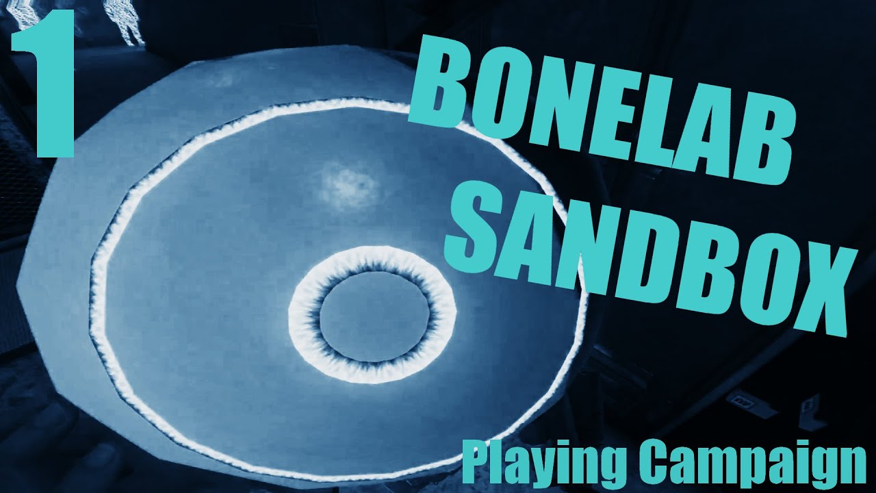 Bonelab Sandbox The Campaign Begins Youtube